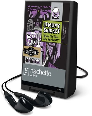 Playaway Title: When Did You See Her Last?