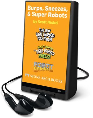 Playaway Title: Burps, Sneezes, and Super Robots;The Boy Who Burped Too ...
