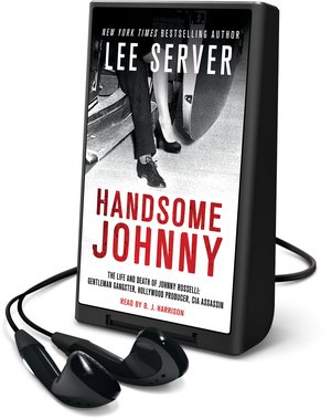 Playaway Title: Handsome Johnny;The Life and Death of Johnny Rosselli ...